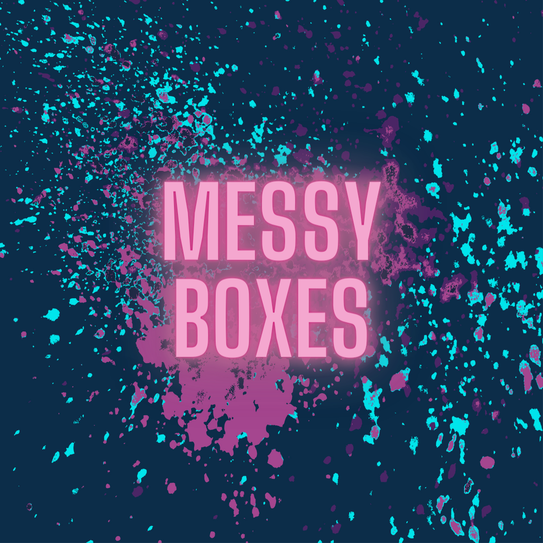 Messy Mystery Boxes – Messterpieces